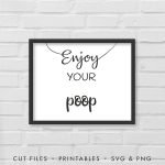 Enjoy Your Poop – Origin SVG Art