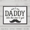 Aint No Daddy Like The One I Got, Father’s Day SVG – Origin SVG Art