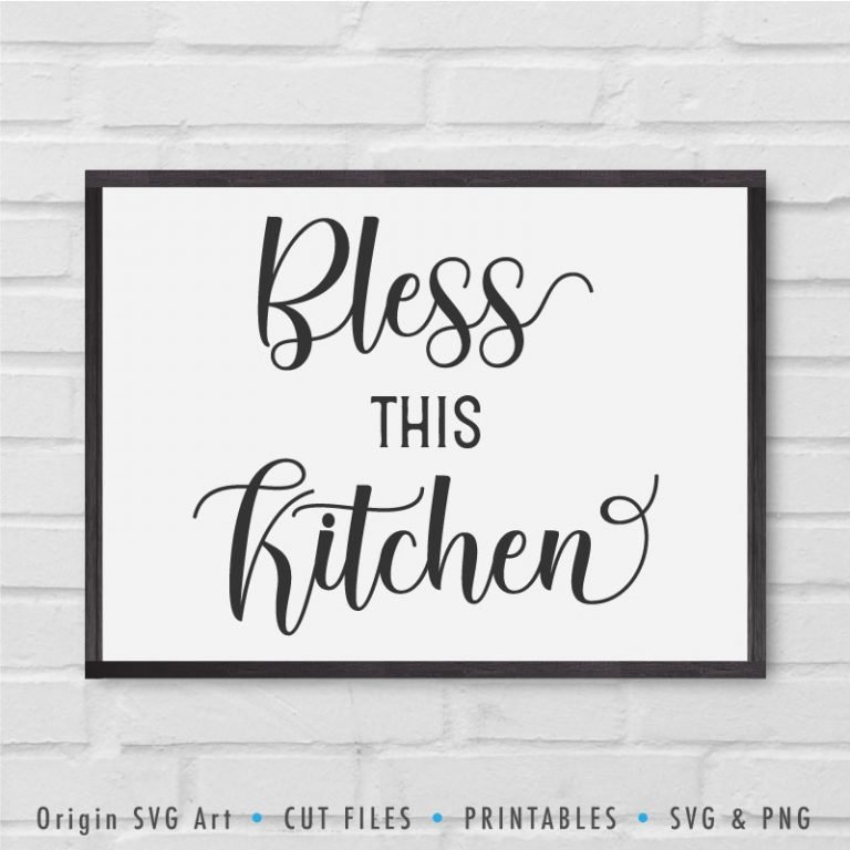 Bless This Kitchen SVG – Origin SVG Art