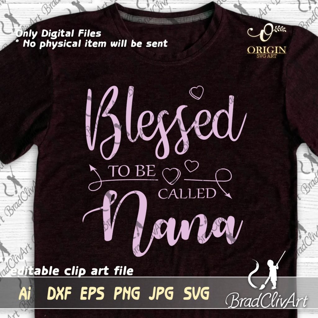 Blessed to be called Nana – Origin SVG Art