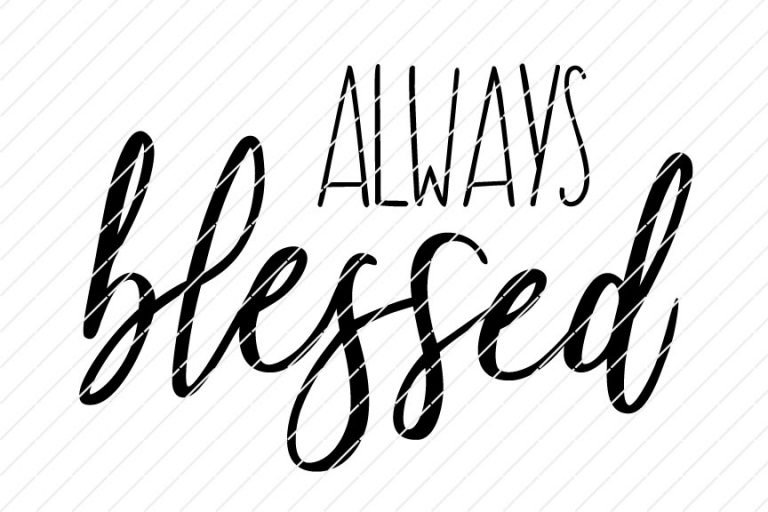 Always Blessed SVG – Origin SVG Art