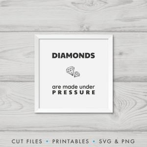 Diamonds Are Made Under Pressure SVG – Origin SVG Art