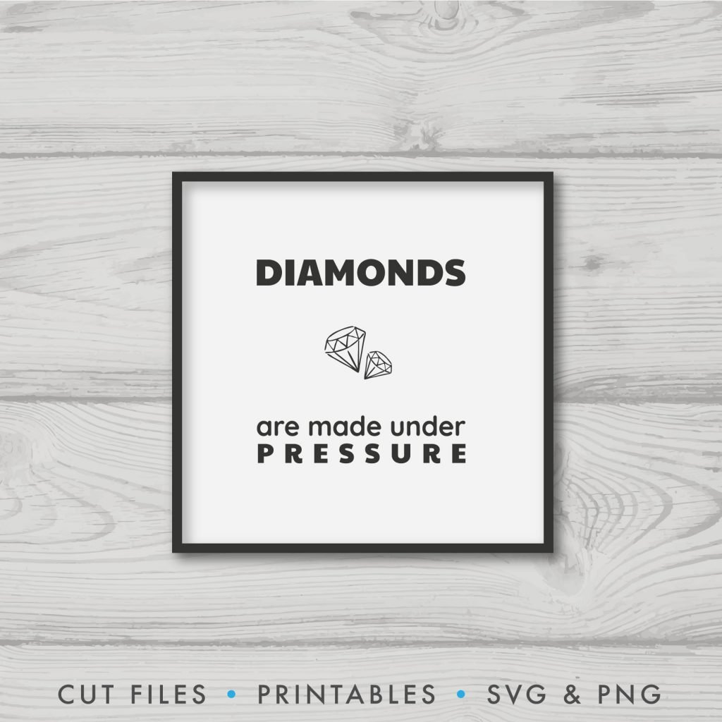 Diamonds Are Made Under Pressure SVG – Origin SVG Art
