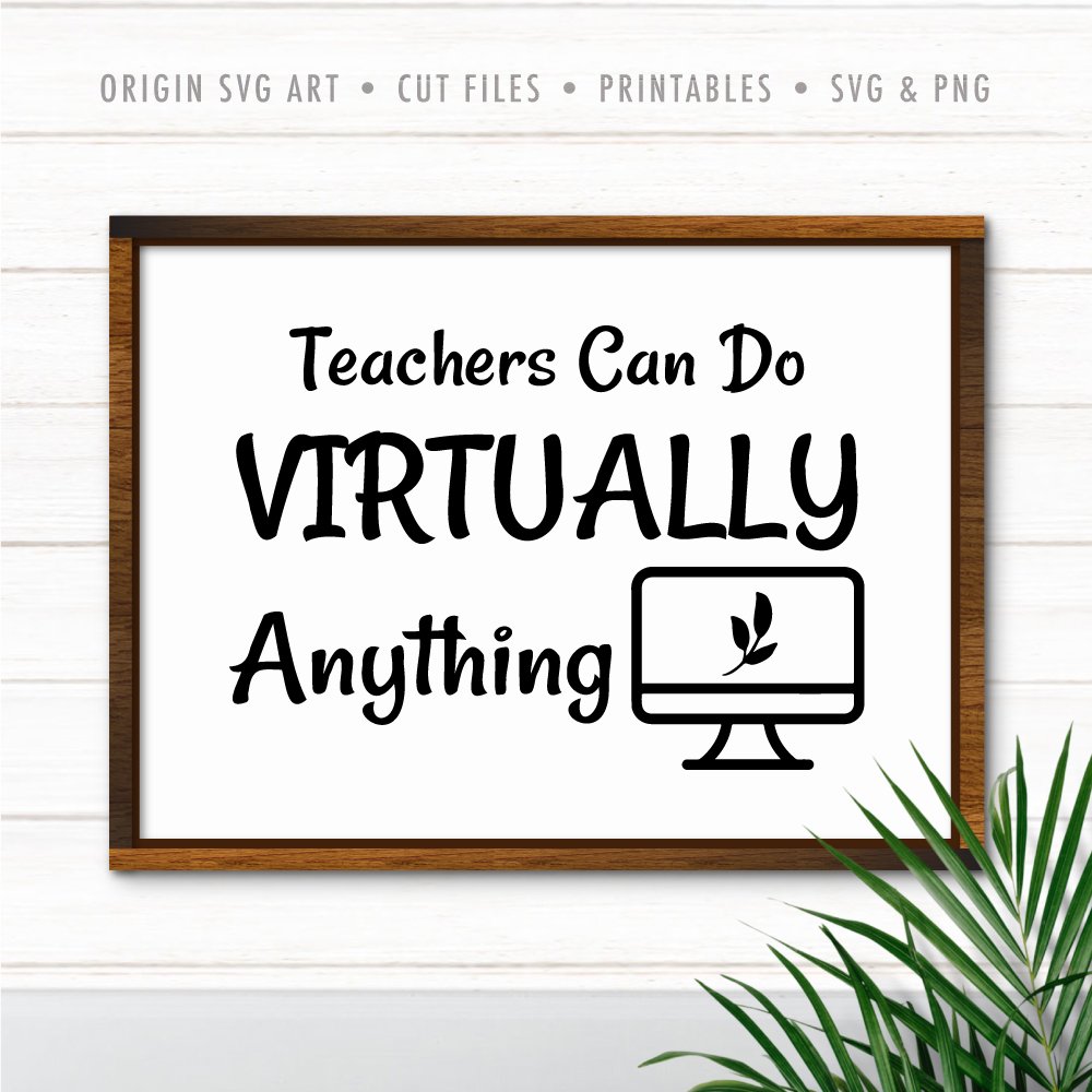 Teachers Can Do Virtually Anything SVG – Origin SVG Art Teachers Can Do Virtually Anything SVG – Origin SVG Art