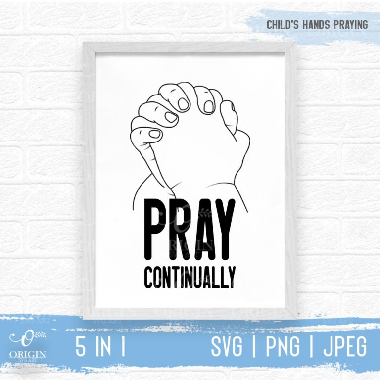 Child’s Hands Praying, Pray Continually SVG – Origin SVG Art